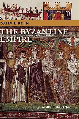 【预售】Daily Life in the Byzantine Empire