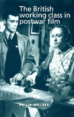 【预售】The British Working Class in Postwar Film