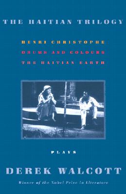 【预售】The Haitian Trilogy: Plays: Henri Christophe, Drums