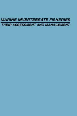 【预售】Marine Invertebrate Fisheries: Their Assessment And