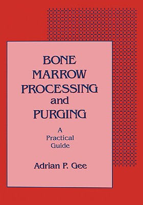【预售】Bone Marrow Processing and Purging: A Practical