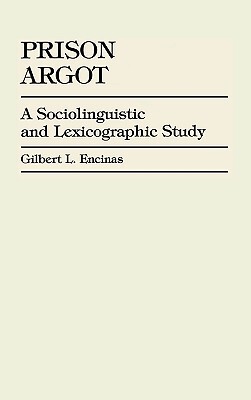 【预售】Prison Argot: A Sociolinguistic and Lexicographic
