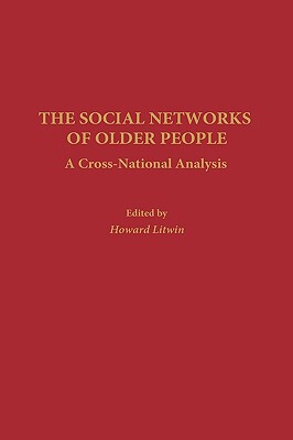 【预售】The Social Networks of Older People: A