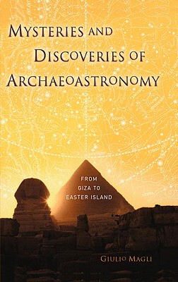 【预售】Mysteries and Discoveries of Archaeoastronomy: From