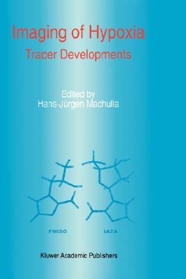 【预售】Imaging of Hypoxia: Tracer Developments