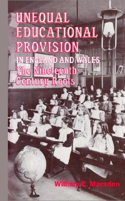 【预售】Unequal Educational Provision in England & Wales: