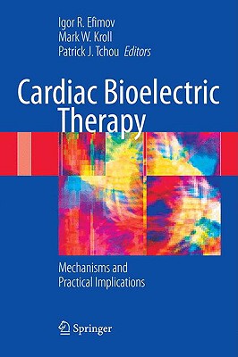 【预售】Cardiac Bioelectric Therapy: Mechanisms and