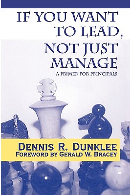 【预售】If You Want to Lead, Not Just Manage: A Primer for