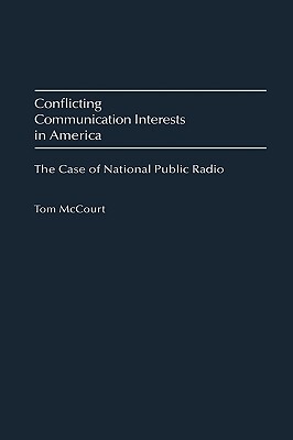 【预售】Conflicting Communication Interests in America: The