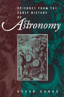 【预售】Episodes from the Early History of Astronomy
