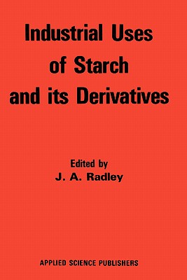 【预售】Industrial Uses of Starch and Its Derivatives