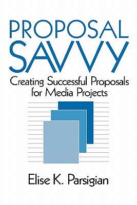 【预售】Proposal Savvy: Creating Successful Proposals for