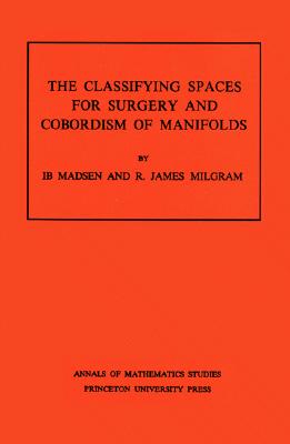 【预售】Classifying Spaces for Surgery and Corbordism of