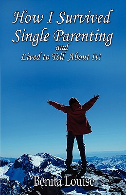 【预售】How I Survived Single Parenting and Lived to Tell
