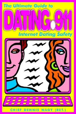 【预售】Dating 911: The Ultimate Guide to Internet Dating