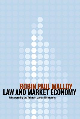 【预售】Law and Market Economy: Reinterpreting the Values of