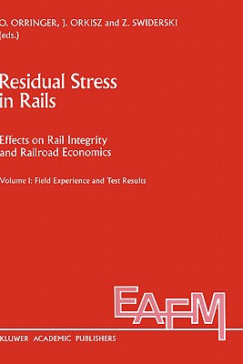 【预售】Residual Stress in Rails: Effects of Rail Integrity