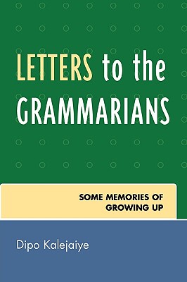 【预售】Letters to the Grammarians: Some Memories of Growing