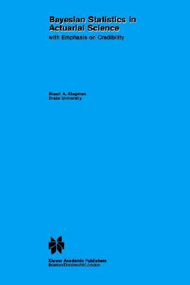 【预售】Bayesian Statistics in Actuarial Science: With