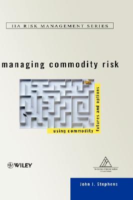 【预售】Managing Commodity Risk - Using Commodity Futures