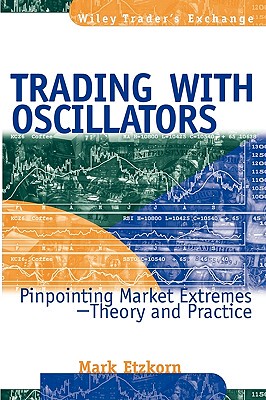 【预售】Trading With Oscillators: Pinpointing Market