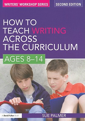 【预订】How to Teach Writing Across the Curriculum: Ages