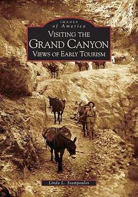 【预售】Visiting the Grand Canyon:: Views of Early Tourism