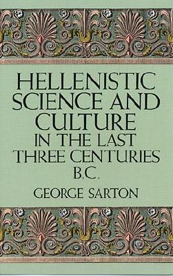 【预订】Hellenistic Science and Culture in the Last Three