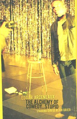 【预订】The Alchemy of Comedy... Stupid: Starring David Alan