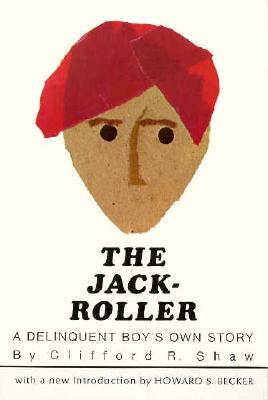 【预售】The Jack-Roller: A Delinquent Boy's Own Story