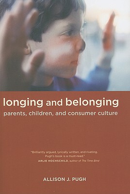 【预售】Longing and Belonging: Parents, Children, and