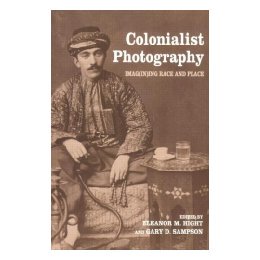 【预售】Colonialist Photography: Imag(in)Ing Race and Place