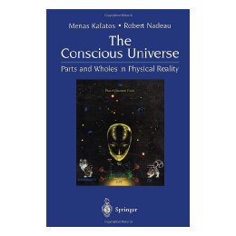 【预售】The Conscious Universe: Parts and Wholes in Physical