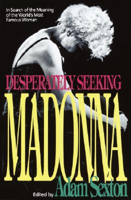 【预售】Desperately Seeking Madonna: In Search of the