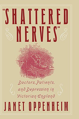 【预售】Shattered Nerves: Doctors, Patients, and Depression
