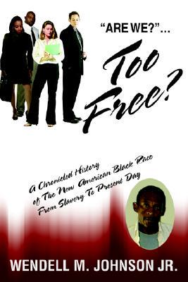 【预售】Too Free: A Chronicled History of the New American