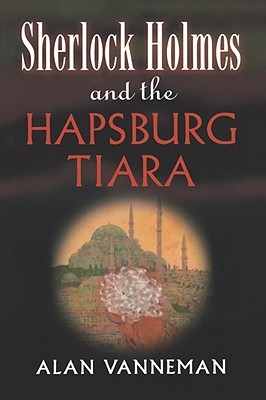 【预售】Sherlock Holmes and the Hapsburg Tiara