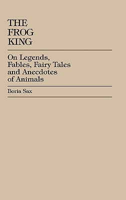 【预售】The Frog King: Occidental Fairy Tales, Fables and