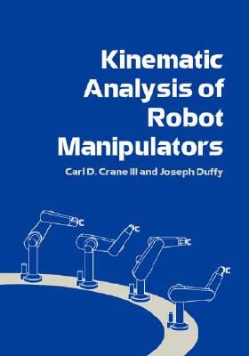 【预售】Kinematic Analysis of Robot Manipulators