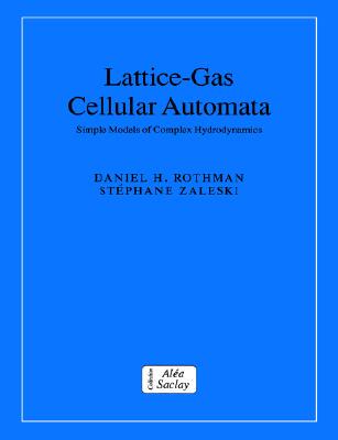 【预售】Lattice-Gas Cellular Automata: Simple Models of