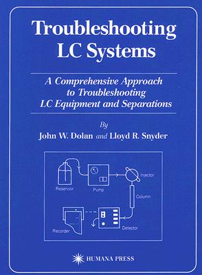 【预售】Troubleshooting LC Systems: A Comprehensive Approach