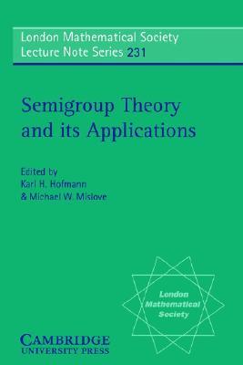 【预售】Semigroup Theory and Its Applications: Proceedings