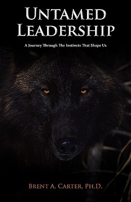 【预售】Untamed Leadership: A Journey Through the Instincts