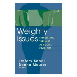 【预售】Weighty Issues: Fatness and Thinness as Social