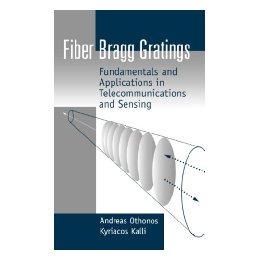 【预售】Fiber Bragg Gratings: Fundamentals and Applications