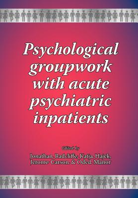 【预售】Psychological Groupwork with Acute Psychiatric
