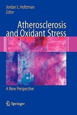 【预售】Atherosclerosis and Oxidant Stress: A New