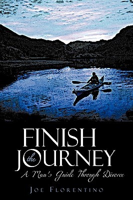 【预售】Finish the Journey: A Man's Guide Through Divorce