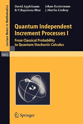【预售】Quantum Independent Increment Processes I: From