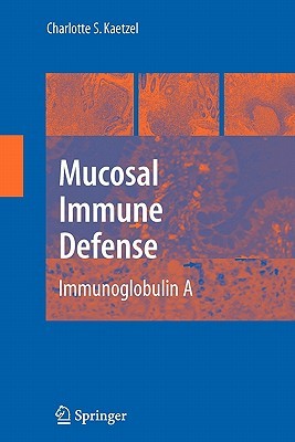 【预售】Mucosal Immune Defense: Immunoglobulin a